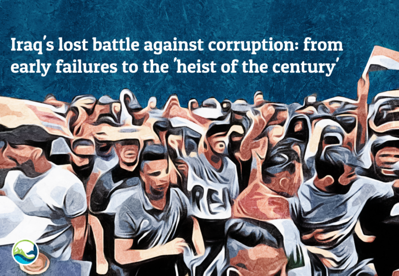 UNISHKA | Iraq's lost battle against corruption: from early failures to ...