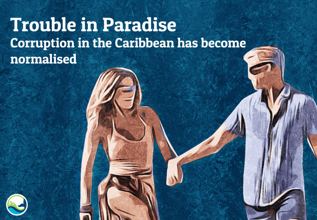 UNISHKA | Trouble in paradise: corruption in the Caribbean has become normalised