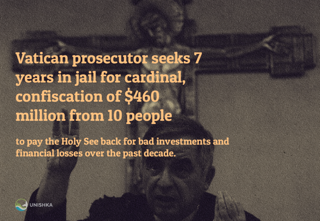 UNISHKA | Vatican prosecutor seeks 7 years in jail for cardinal ...